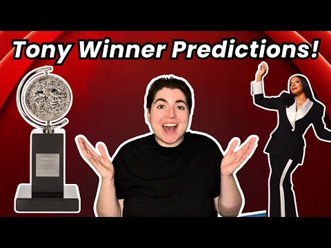 Final Tony Awards WINNER Predictions ðŸŽ