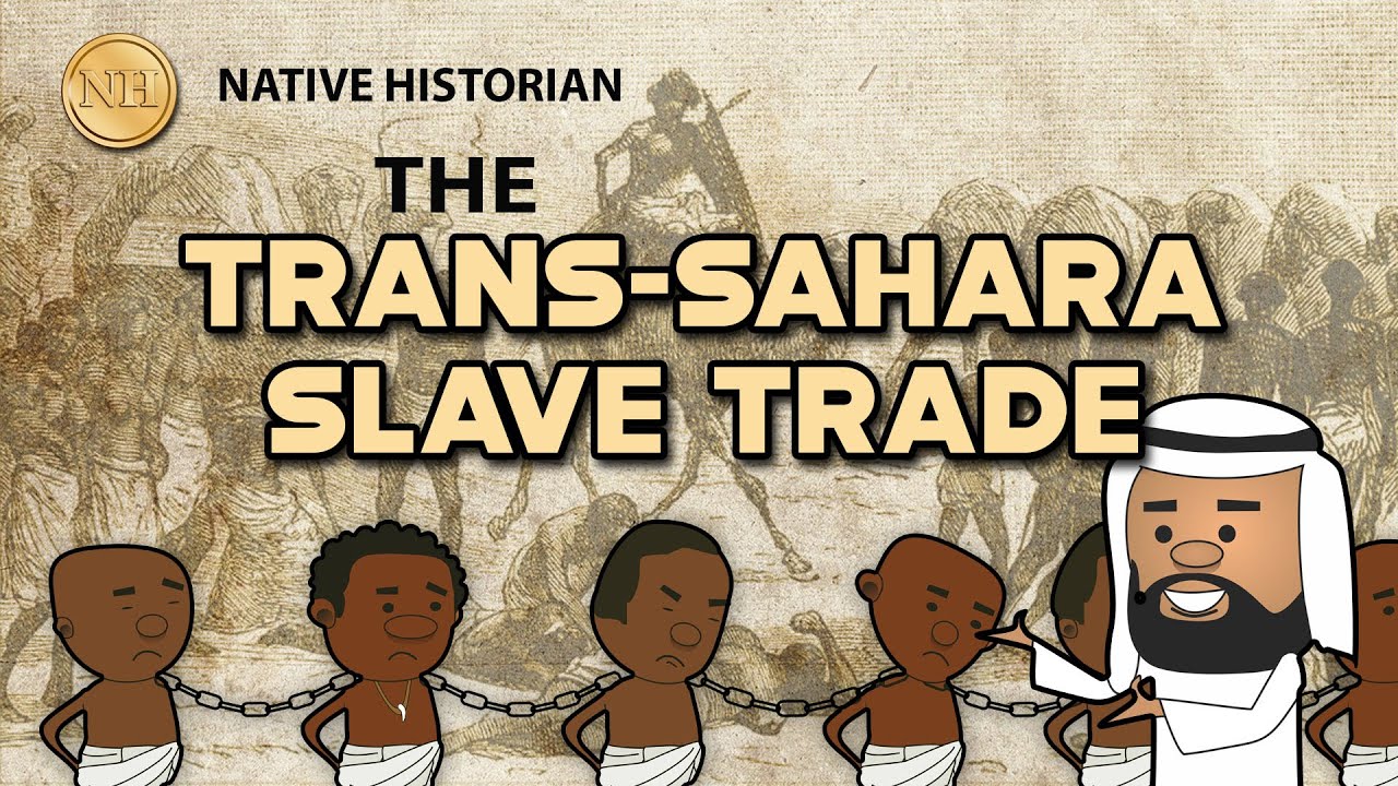 TRANS SAHARA SLAVE TRADE