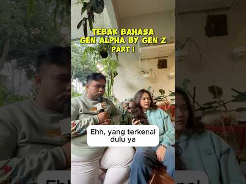 ketika gen z mencoba mengerti bahasa gen alpha