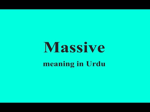 Massive meaning in Urdu