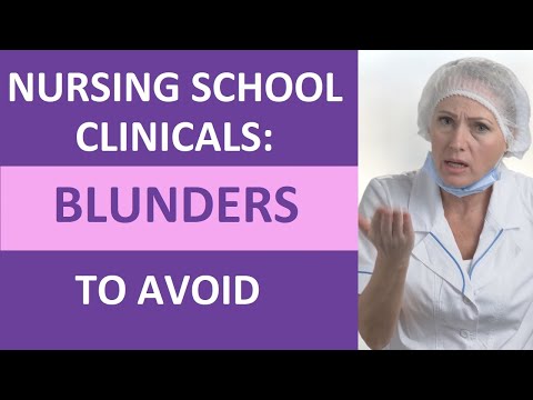Nursing School Clinicals: 4 Blunders to Avoid