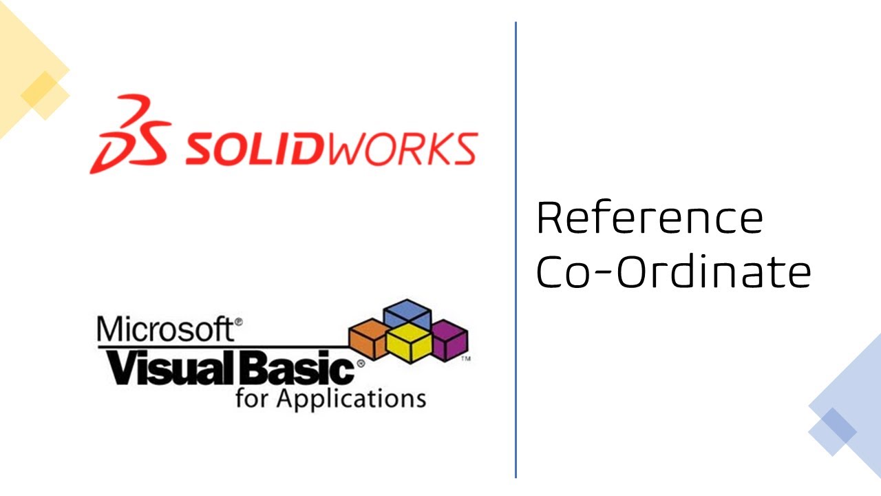 Solidworks VBA Macro – Reference Co-Ordinate
