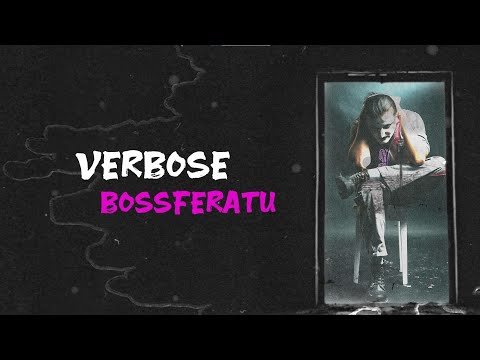 Bossferatu - Verbose (lyric video)