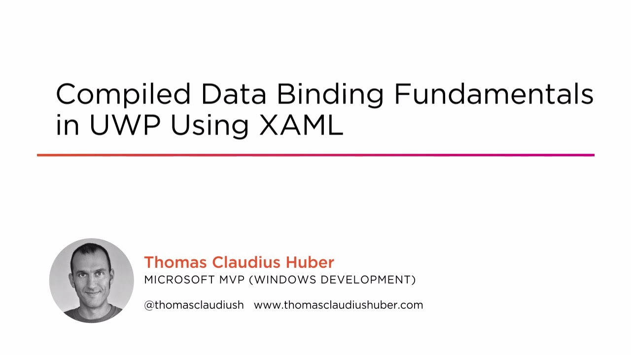 Course Preview: Compiled Data Binding Fundamentals in UWP Using XAML