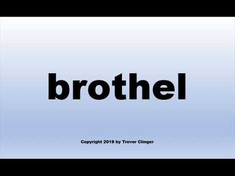 How To Pronounce brothel