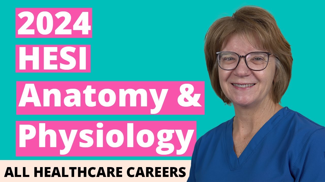 HESI A2 Anatomy and Physiology Practice Test 2024 (20 Questions with Explained Answers)