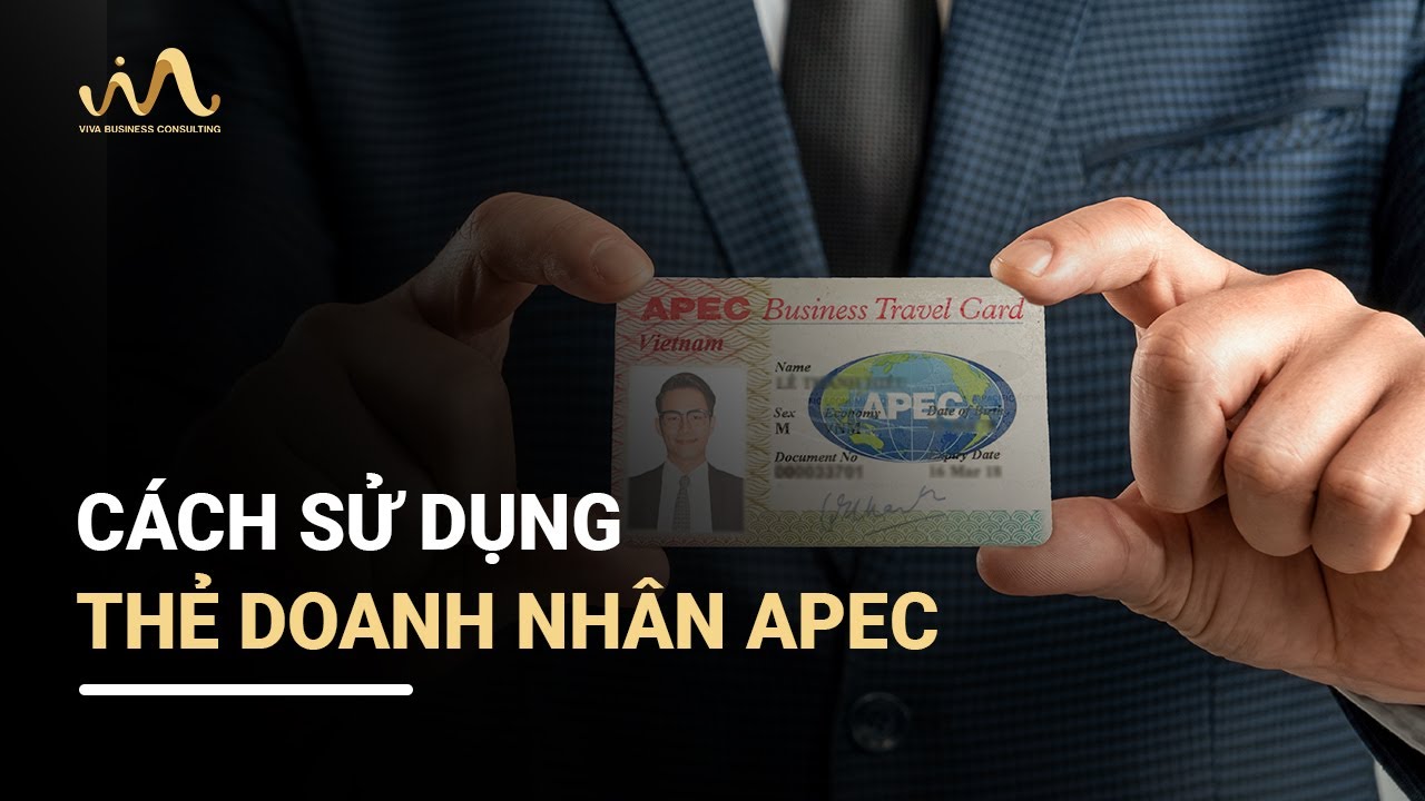Thẻ doanh nhân APEC 2024 | VIVA Business Consulting