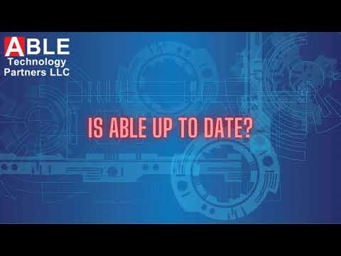 ABLE Technology Partners | Is ABLE up to date?
