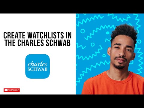 How To Create Watchlists In The Charles Schwab App In 2025 (Beginners Guide)