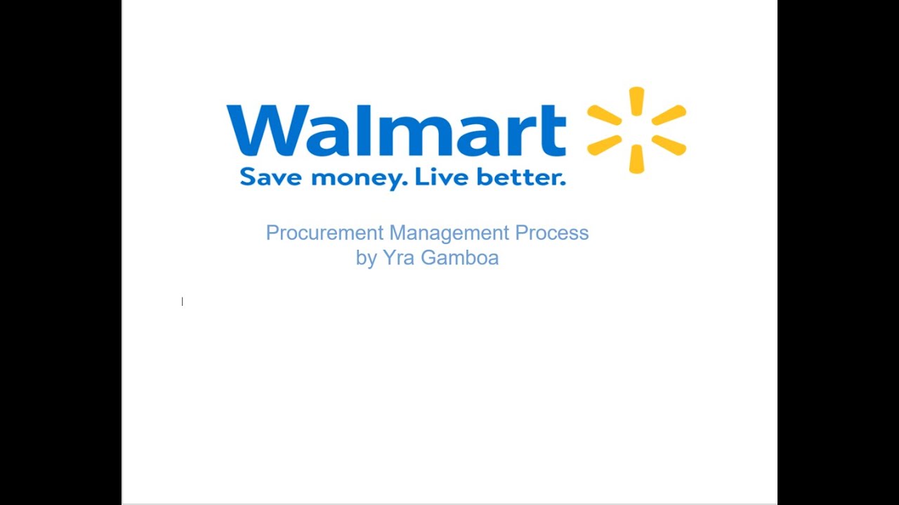 A look at Walmart's Procurement Management Process.