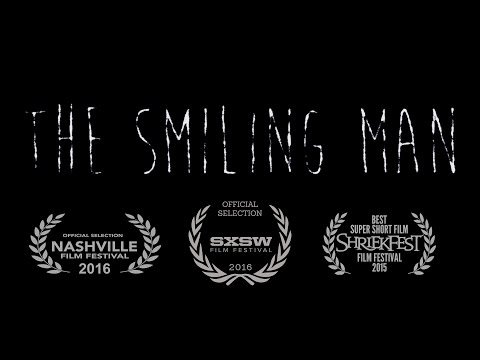 AJ Briones’s The Smiling Man (2015) – THE UNCANNY GIRL