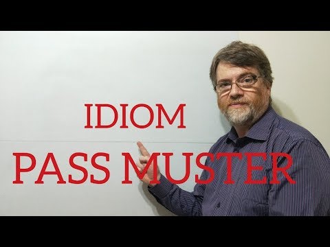 English Tutor Nick P Idioms (246) Pass Muster