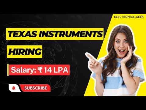 Texas Instruments Recruitment 2023 for Analog Engineers | Salary 14 LPA | Electronics Geek