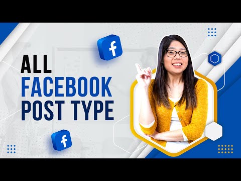 All Facebook Post Types & How to do them