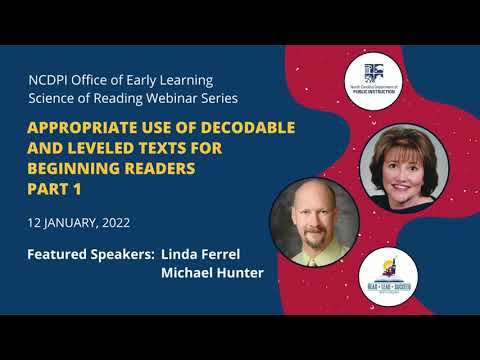 NC DPI OEL Appropriate use of Decodable and Leveled Texts Part 1 Webinar 1/12/22