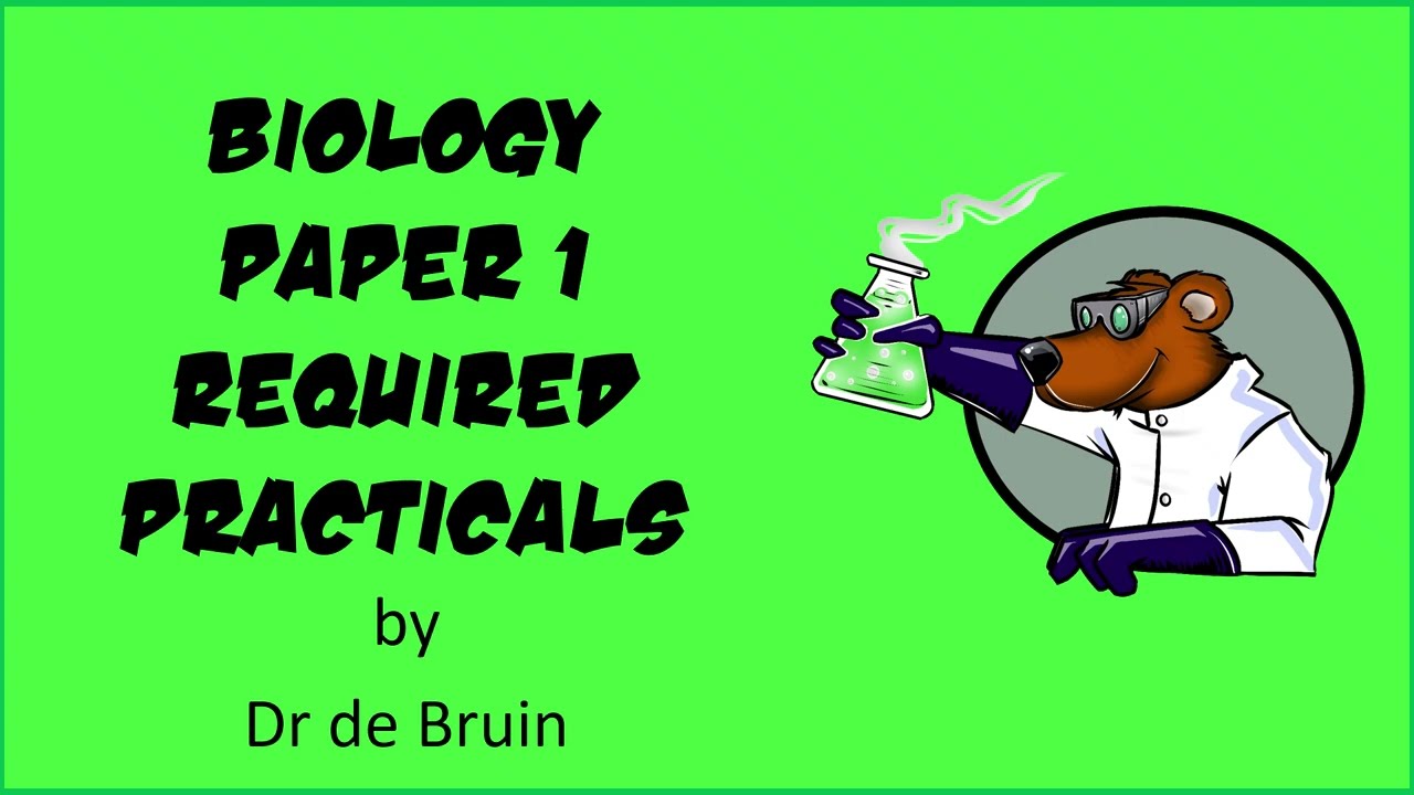Every Required Practical in AQA GCSE Biology Paper 1