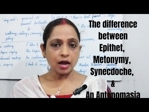 The Difference Between An Epithet, Metonymy, Synecdoche & An Antonomasia | By Intimate Viewpoint