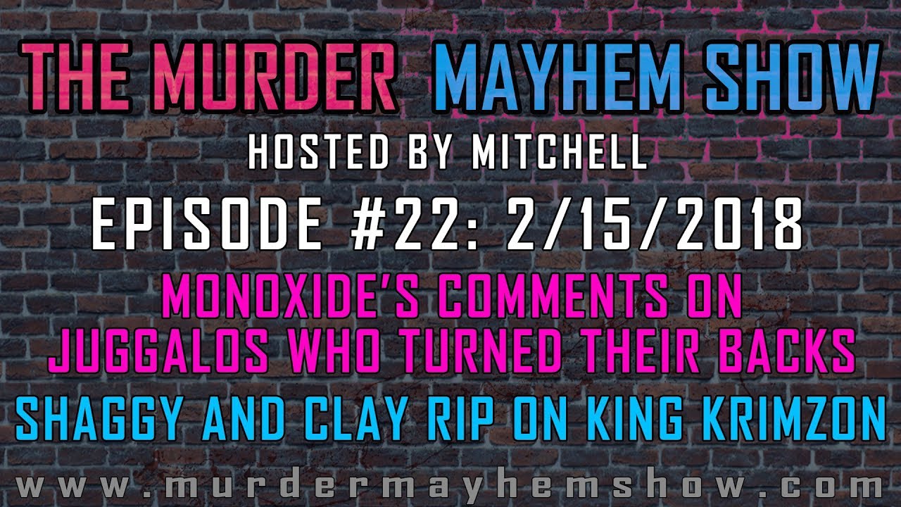 Murder Mayhem Show #22 FULL EPISODE 02/15/2018