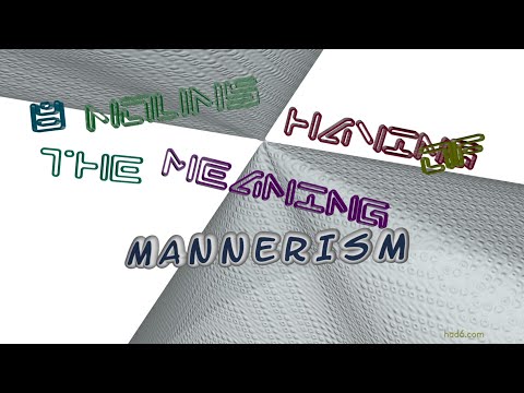 mannerism - 8 nouns which mean mannerism (sentence examples)