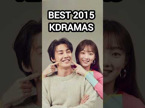 Best 2015 Kdramas To Watch #asiandrama #2015