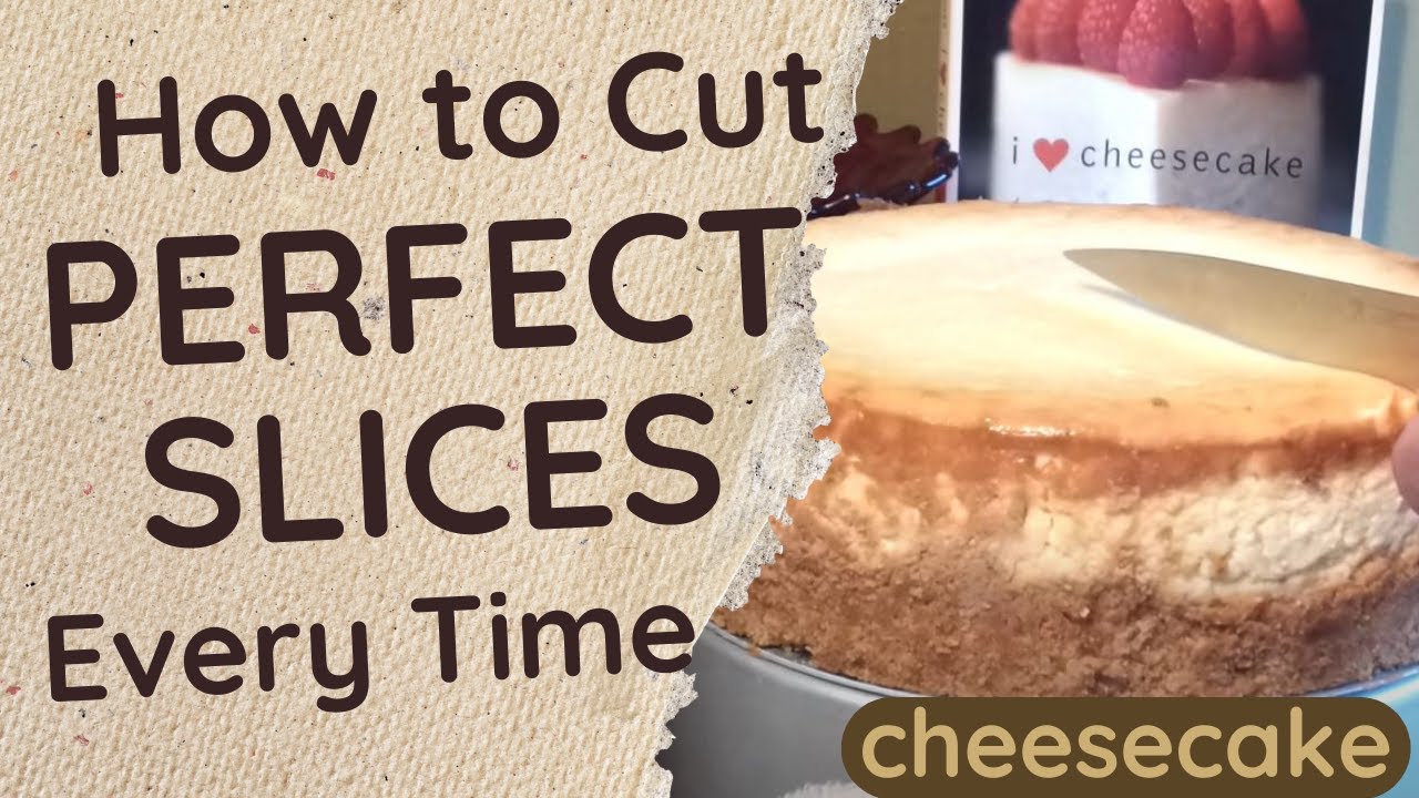 How To Cut A New York Cheesecake For Beginners