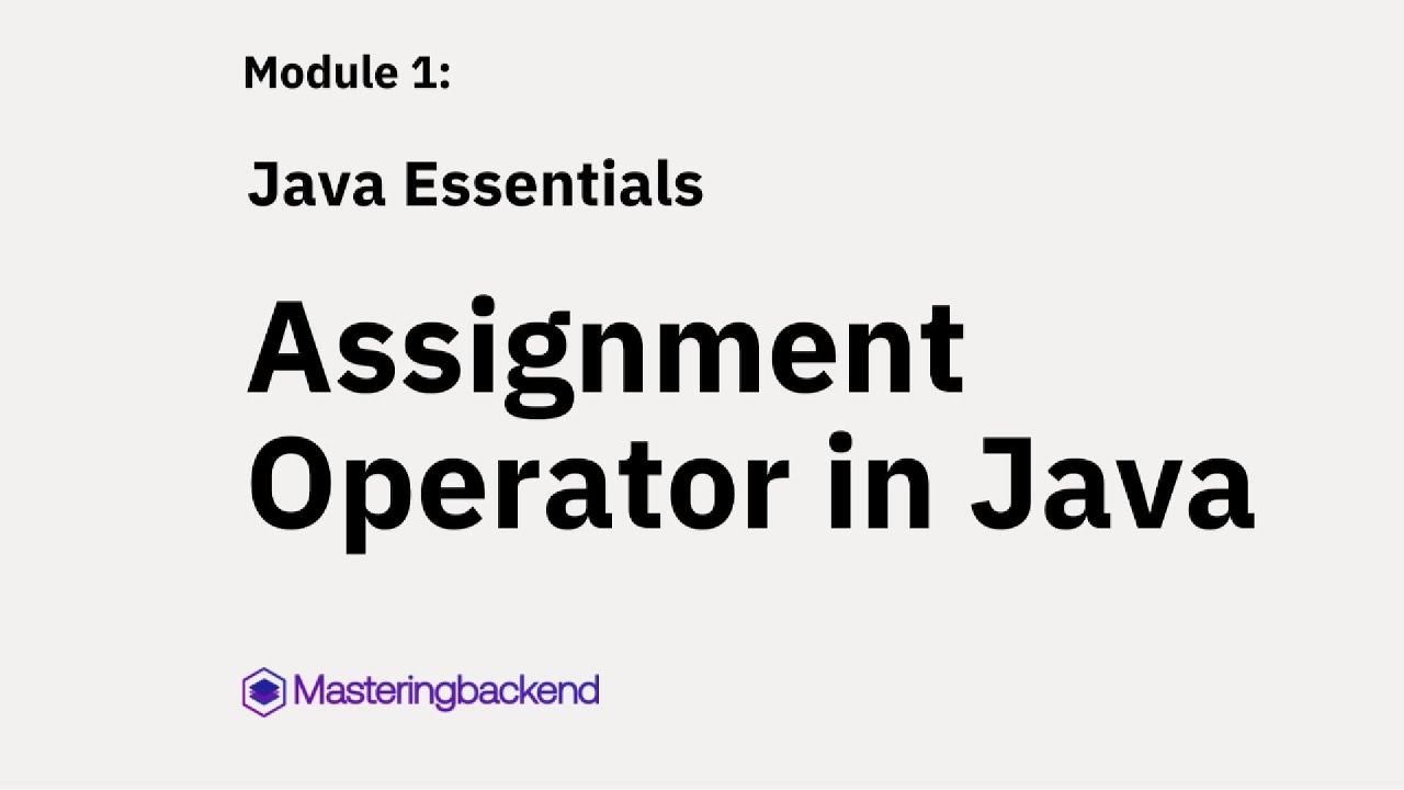 8. Java Essentials: Assignment Operator in Java