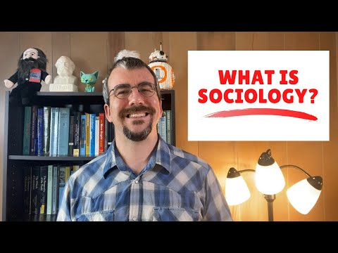 What is Sociology?