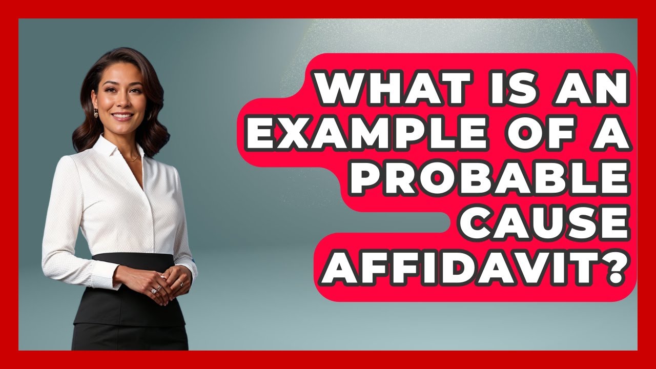What Is An Example Of A Probable Cause Affidavit? - Law Enforcement Insider