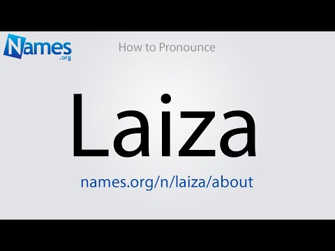 How to Pronounce Laiza