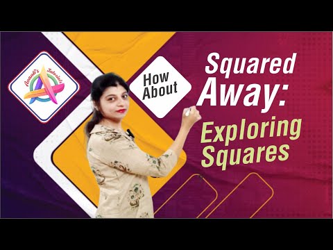 How About "Squared Away: Exploring Squares