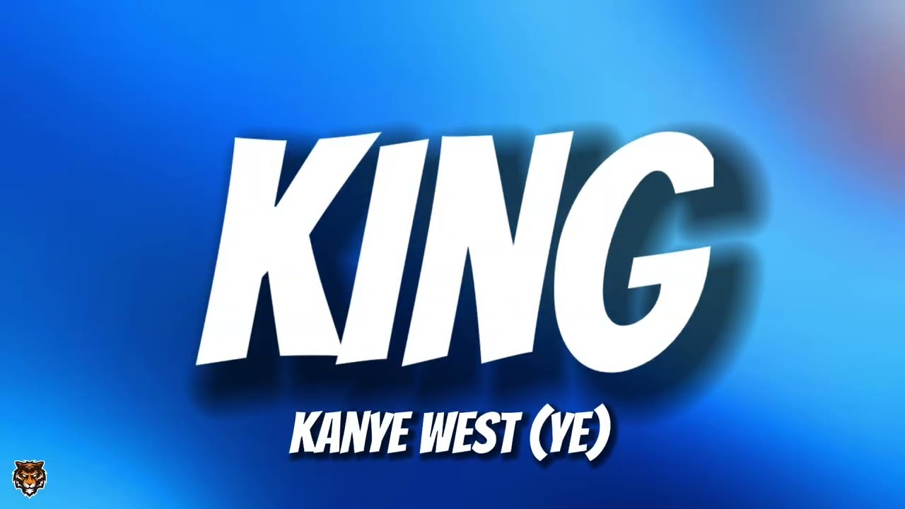 Kanye West (Ye) - KING (Lyrics)