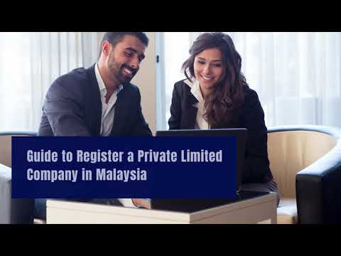 Guide to Register a Private Limited Company in Malaysia