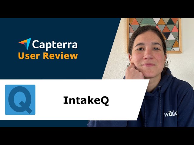 IntakeQ Reviews 2025. Verified Reviews, Pros & Cons - Capterra