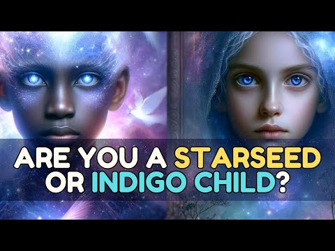 Starseed vs Indigo Child | Which One Are You?