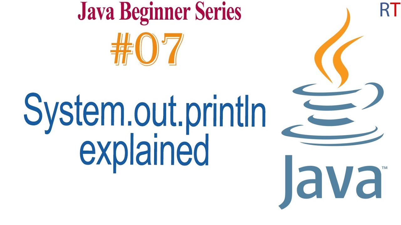 Java-07-System.out.println explained || Java Programming Tutorial