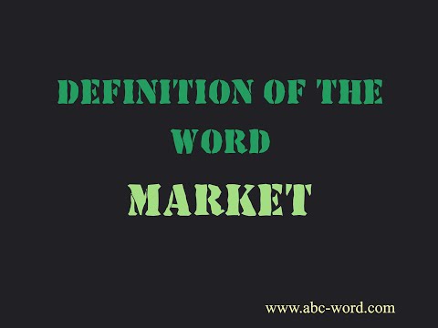 Definition of the word "Market"