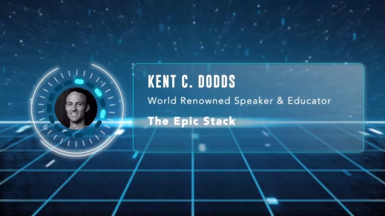 Kent C. Dodds - The Epic Stack - React Live 2023