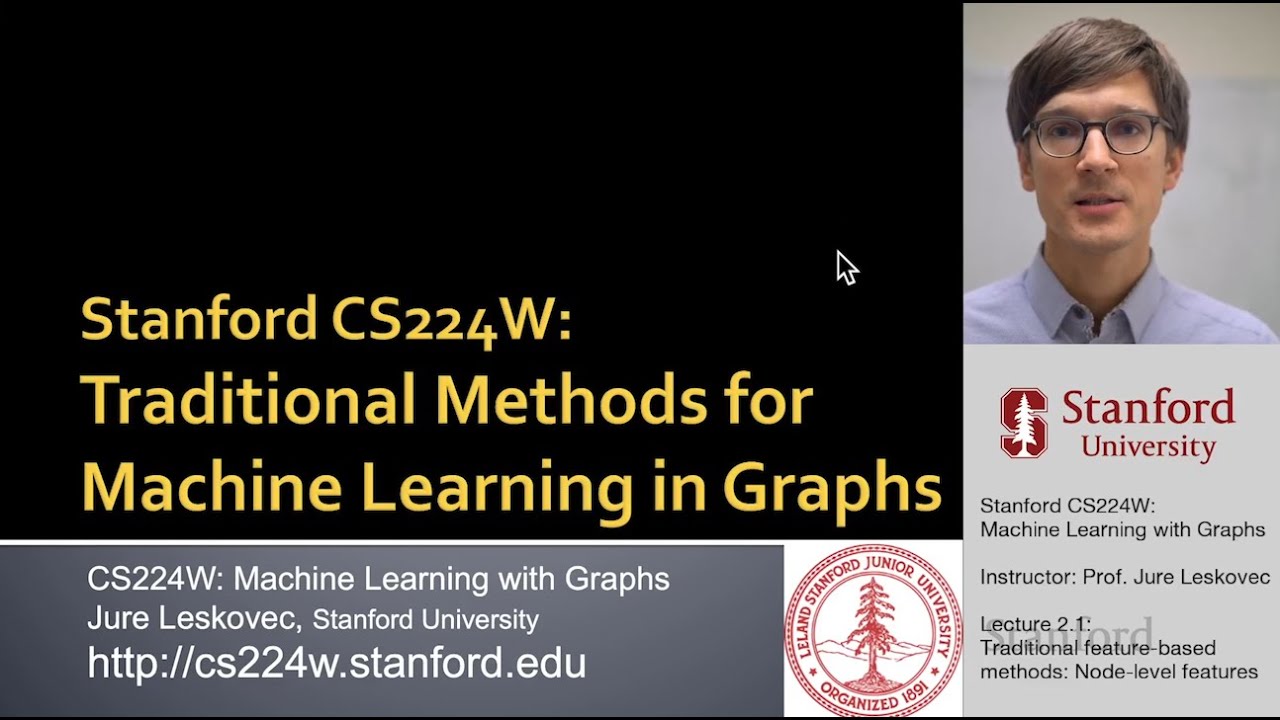 Stanford CS224W: ML with Graphs | 2021 | Lecture 2.1 - Traditional Feature-based Methods: Node