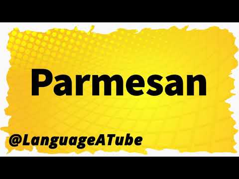 Parmesan Pronunciation ⚡️ How To Pronounce Parmesan!