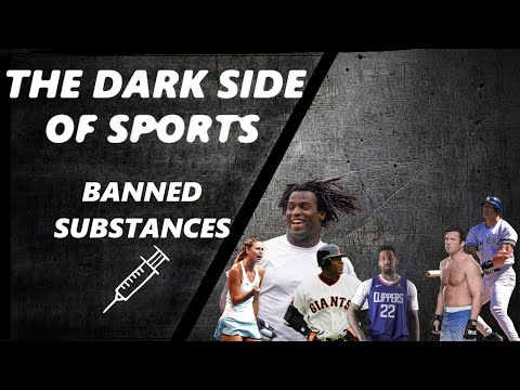 The Dark Side of Sports: Banned Substances