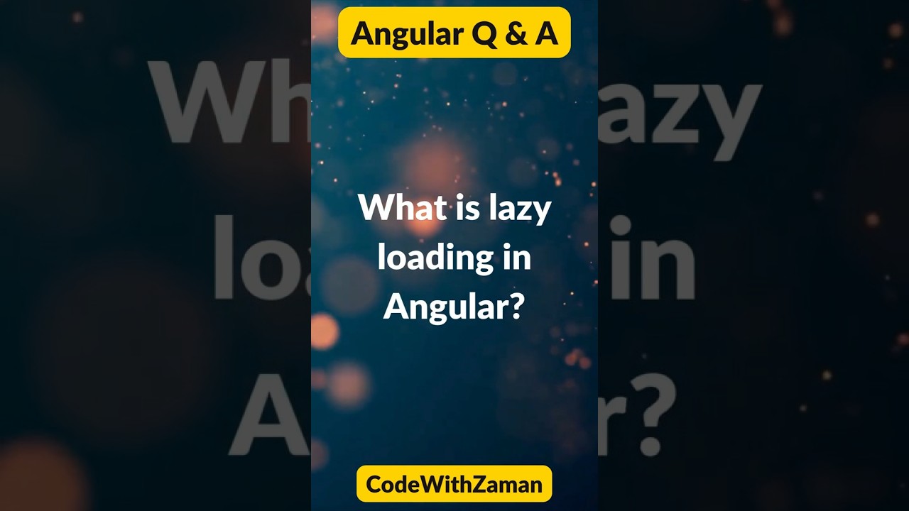Angular Lazy Loading Explained: A Beginner’s Guide 🚀