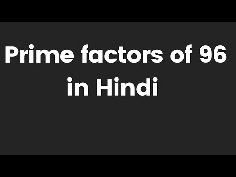 Prime factors of 96 in Hindi | Maths By KCLAcademy