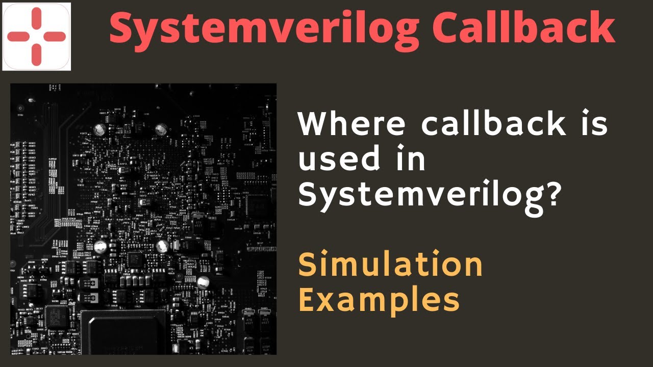 Systemverilog Callback With Examples
