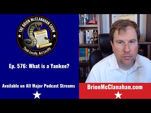 Ep. 576: What is a Yankee?