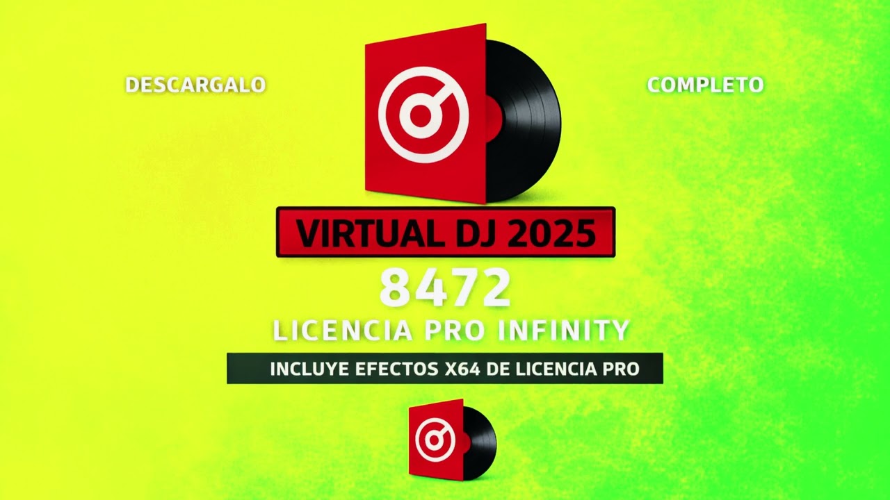 VIRTUALDJ 2025 BUILD 8472 | LICENCIA PRO INFINITY