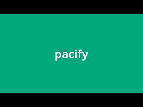 what is the meaning of pacify