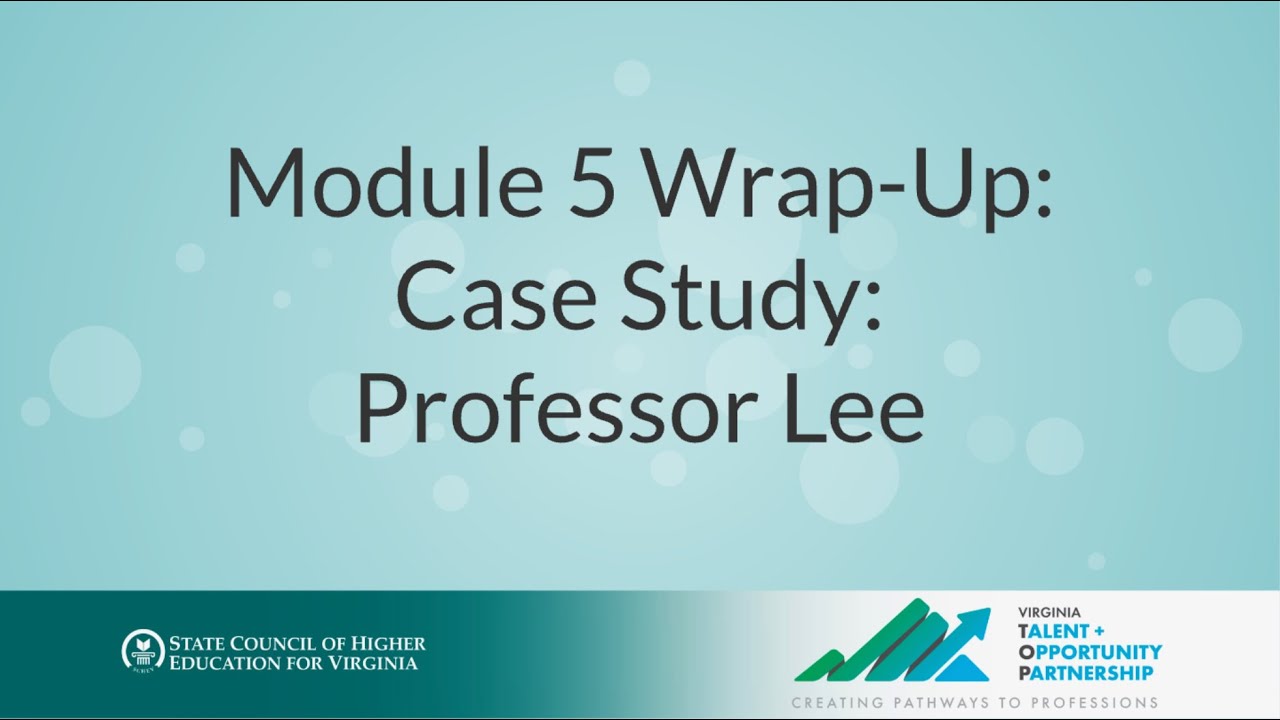 Module 5 Wrap Up  Case Study  Professor Lee