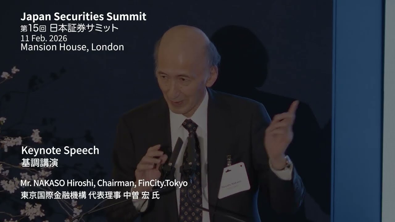02 Keynote Speech, Lead Speech 1 & Panel Discussion 1 -15th Japan Securities Summit-