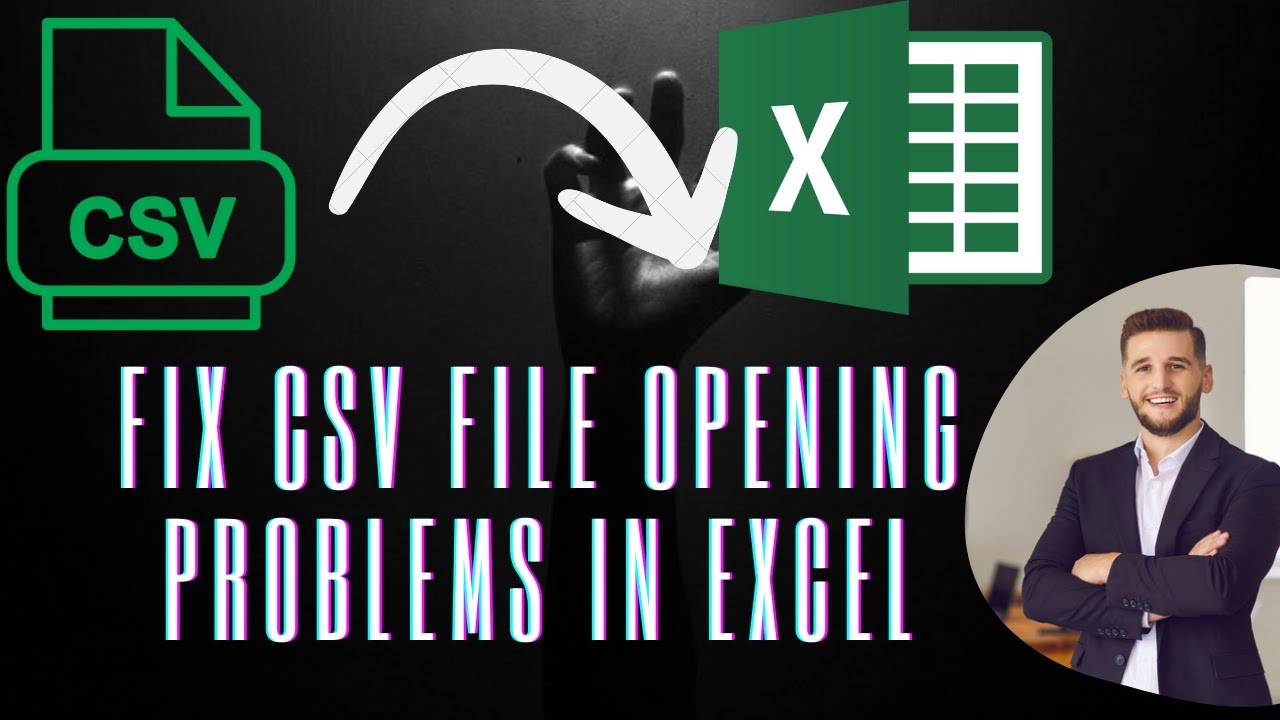 How to Fix CSV File Opening Problems in Excel