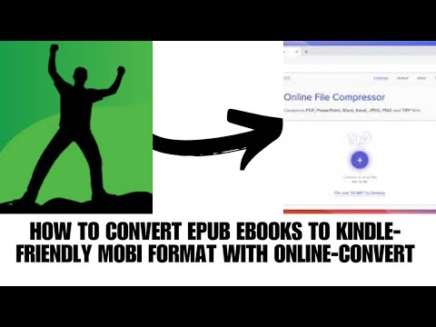 HOW TO CONVERT EPUB EBOOKS TO KINDLE FRIENDLY MOBI FORMAT WITH ONLINE- CONVERT
